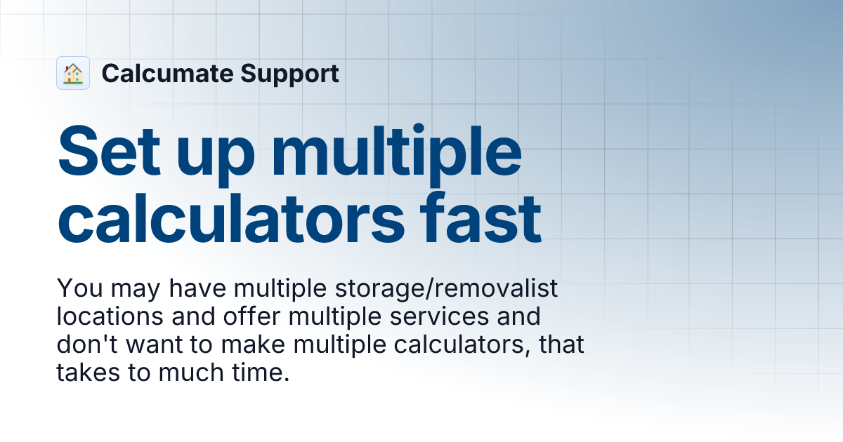 Set up multiple calculators fast | Calcumate Support