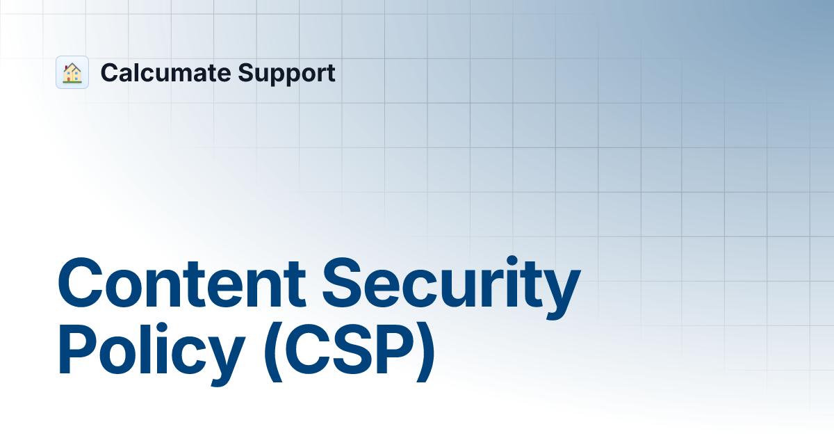 Content Security Policy (CSP) | Calcumate Support