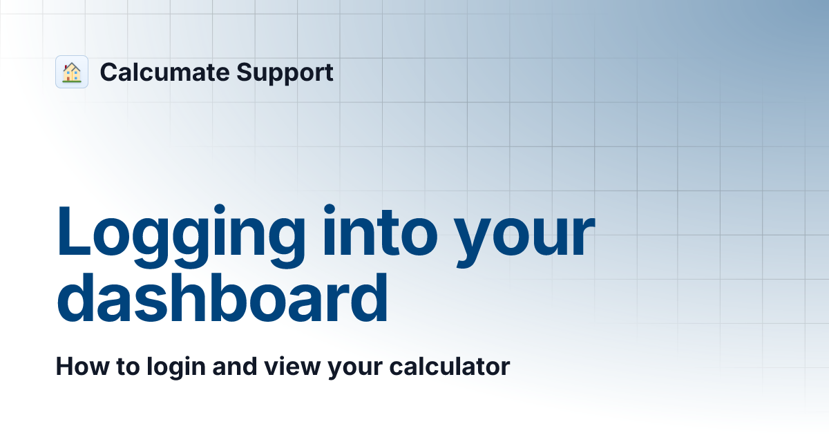 Logging into your dashboard | Calcumate Support